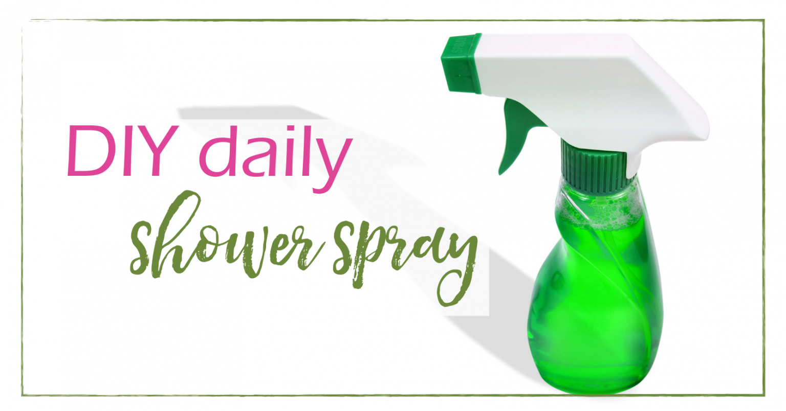DIY Daily Shower Spray | GoodGirlGoneGreen.com